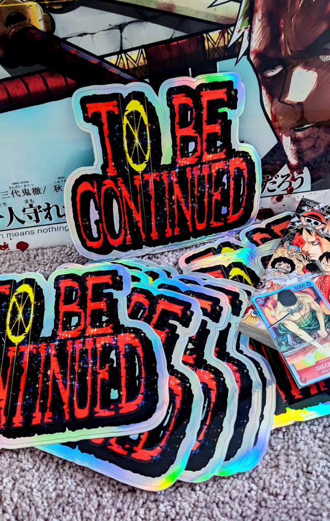 【ONEPIECE】 TO BE CONTINUED – Sticker (Extra-Large) - l3reezer